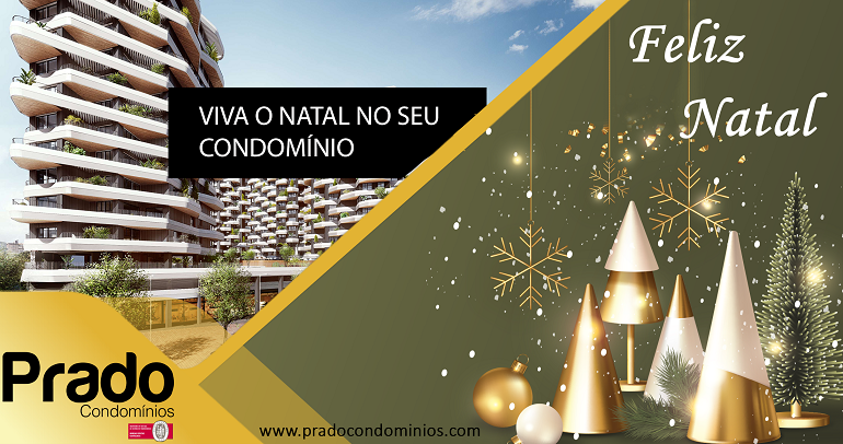 5 Dicas para oferecer um Natal mais feliz ao seu Condomínio - Prado ...
